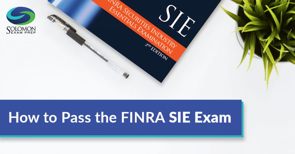 How To Pass The FINRA Securities Industry Essentials SIE Exam Solomon